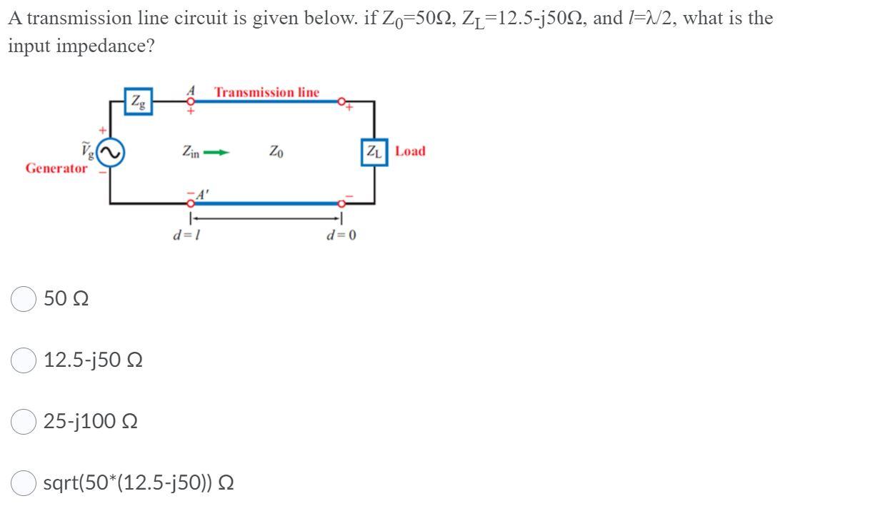 Solved A transmission line circuit is given below. if | Chegg.com