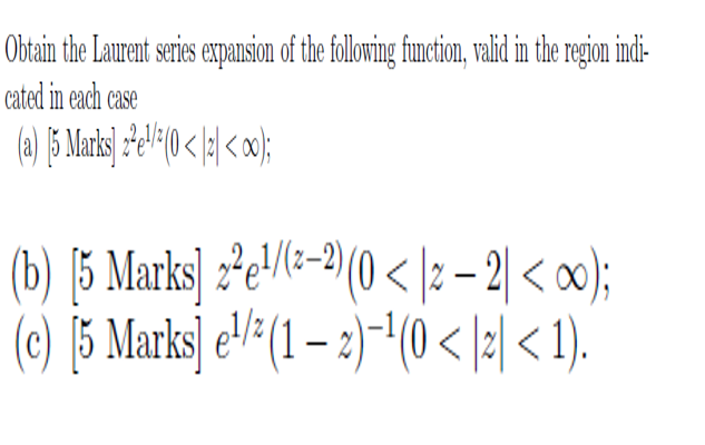 Solved Obtain the Laurent series expansion of the following | Chegg.com