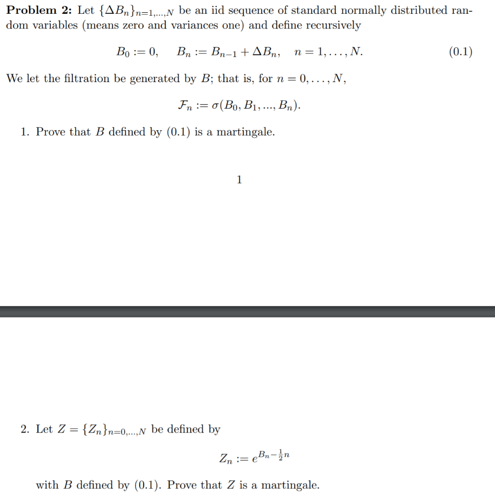 Solved Problem 2: Let ABn}n=1. N be an iid sequence of | Chegg.com