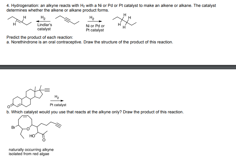 Solved 4. Hydrogenation: an alkyne reacts with Hz with a Ni | Chegg.com