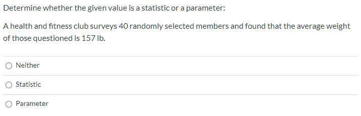 Solved Determine Whether The Given Value Is A Statistic Or A 1977