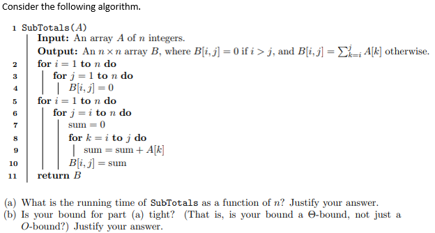 Solved 2 3 Consider the following algorithm. 1 SubTotals (A) | Chegg.com
