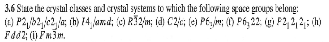 Solved state the crystal classes and crystal systems t o | Chegg.com