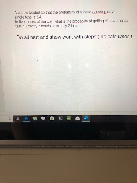 Solved A coin is loaded so that the probability of a head | Chegg.com