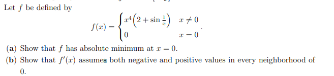 Solved Let f be defined by [ 24(2+sin ) 140 f() = x = 0 (a) | Chegg.com