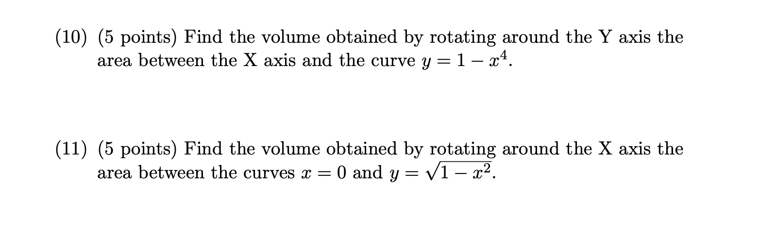 Solved (10) (5 points) Find the volume obtained by rotating | Chegg.com