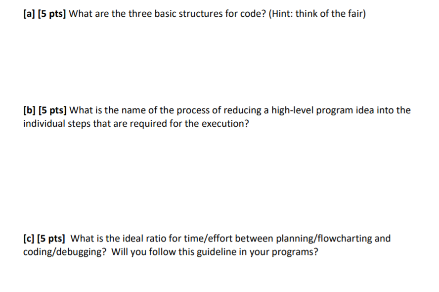 Solved [a] [5 pts] What are the three basic structures for | Chegg.com