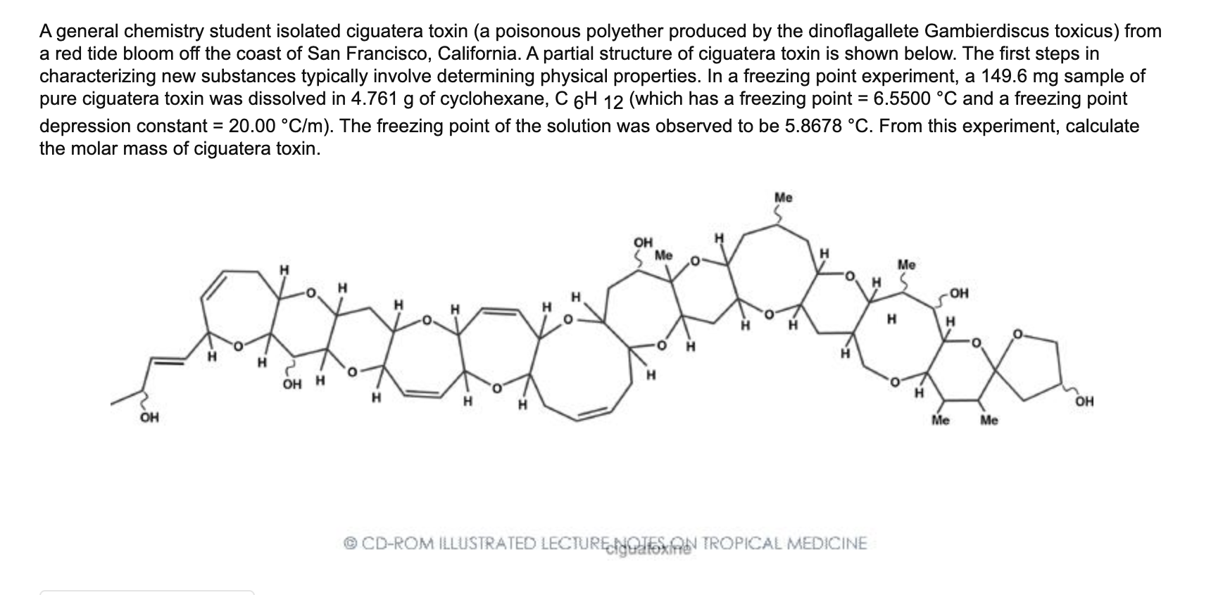 A general chemistry student isolated ciguatera toxin | Chegg.com