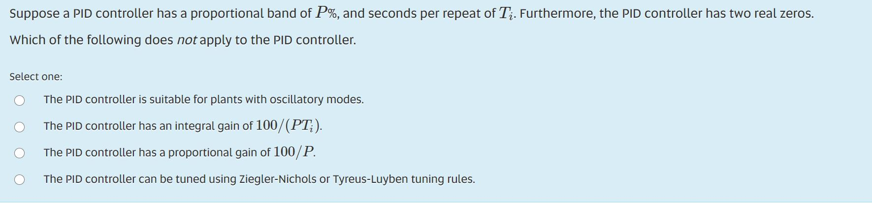 Solved Suppose a PID controller has a proportional band of | Chegg.com