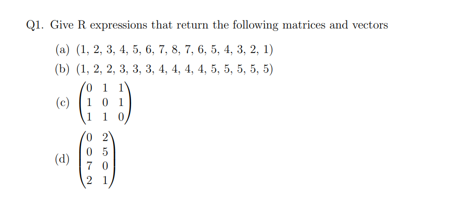 Solved Q1. Give R expressions that return the following | Chegg.com