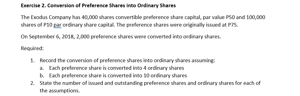 Solved Exercise 2. Conversion of Preference Shares into | Chegg.com