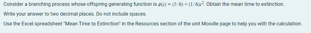 Solved Consider a branching process whose offspring | Chegg.com