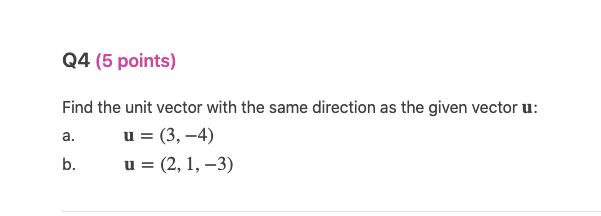 Solved Find the unit vector with the same direction as the | Chegg.com