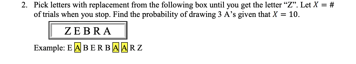 Solved 2. Pick letters with replacement from the following | Chegg.com