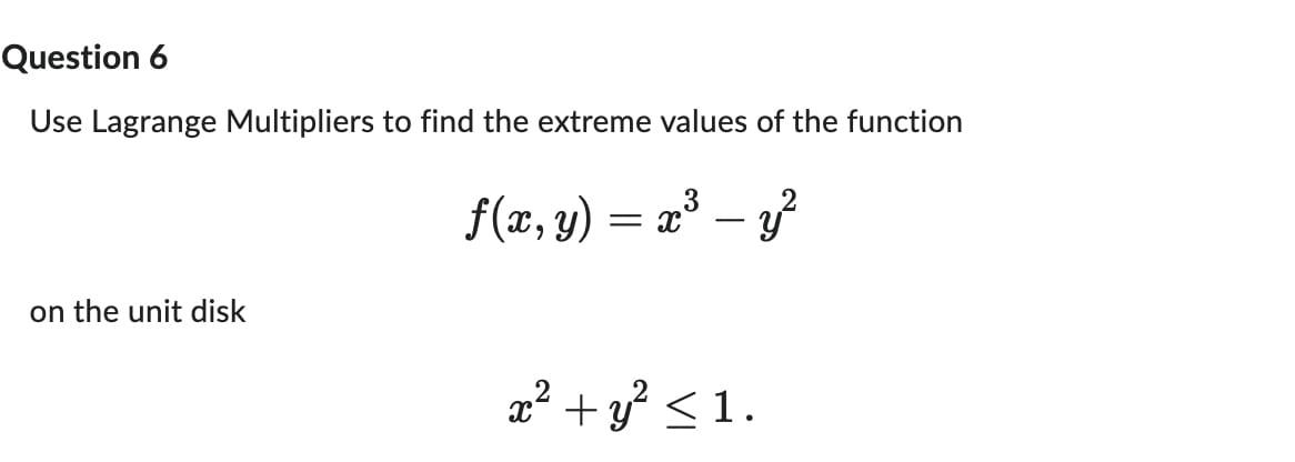 Solved Use Lagrange Multipliers to find the extreme values | Chegg.com
