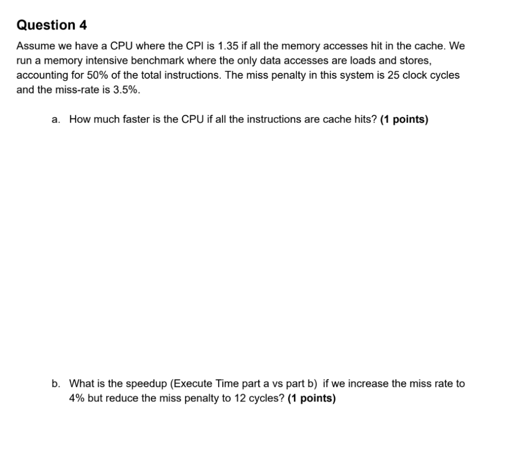 Solved Question 4 Assume we have a CPU where the CPl is 1.35 | Chegg.com