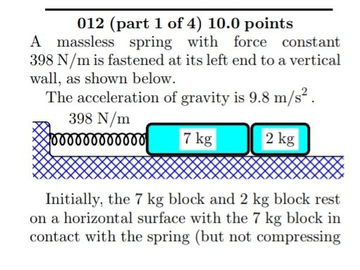 Solved 012 (part 1 of 4) 10.0 points A massless spring with | Chegg.com