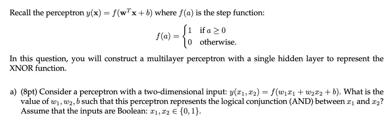 Recall the perceptron y(x)=f(wTx+b) where f(a) is the | Chegg.com
