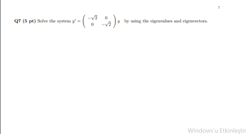 Solved Q7 (5 pt) ﻿Solve the system y'=([-22,0],[0,-22])y by | Chegg.com