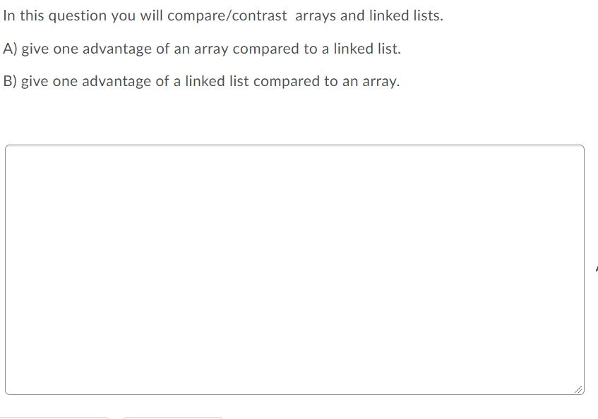 Solved In this question you will compare/contrast arrays and | Chegg.com