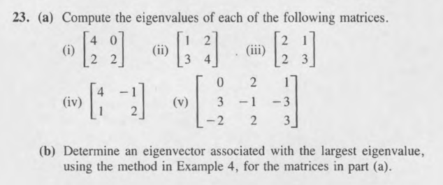 Solved 23. (a) Compute the eigenvalues of each of the | Chegg.com