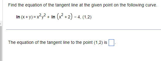 Solved Find the equation of the tangent line at the given | Chegg.com