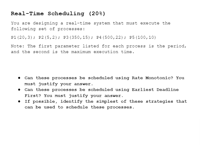 Solved Real-Time Scheduling (20%) You are designing a | Chegg.com