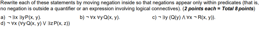 Solved Rewrite each of these statements by moving negation | Chegg.com