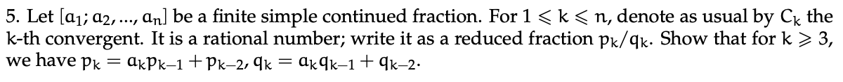 Solved 5. Let [a1;a2,…,an] be a finite simple continued | Chegg.com