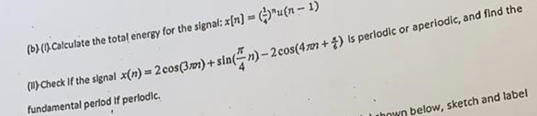 Solved (a)Catculate the total energy for the signal: | Chegg.com