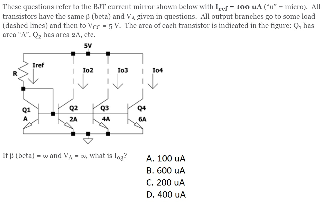 Solved These questions refer to the BJT current mirror shown | Chegg.com