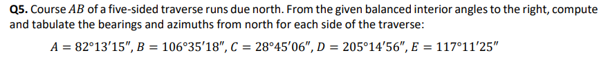 Solved Q5. ﻿Course AB ﻿of a five-sided traverse runs due | Chegg.com