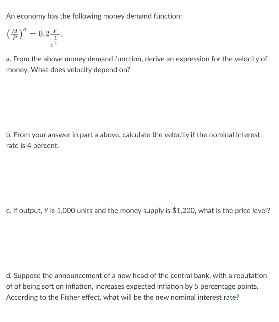 Solved An economy has the following money demand function: | Chegg.com