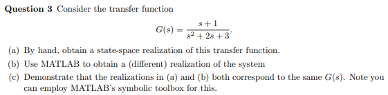 Solved Question 3 Consider the transfer function | Chegg.com