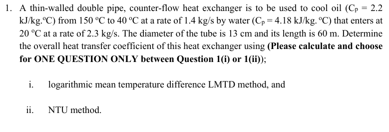 Solved 1. A thin-walled double pipe, counter-flow heat | Chegg.com