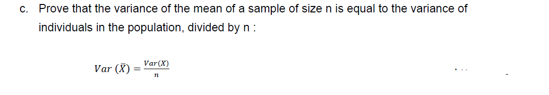 Solved C. Prove that the variance of the mean of a sample of | Chegg.com