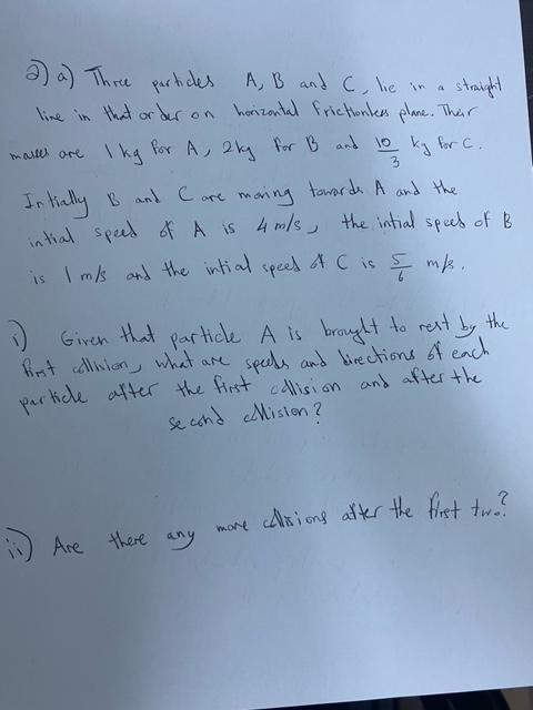 Solved 2) a) Three particles A, B and C, lie in line in that | Chegg.com