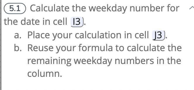 Solved (5.1) Calculate the weekday number for the date in | Chegg.com