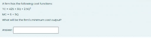 Solved A firm has the following cost functions. | Chegg.com