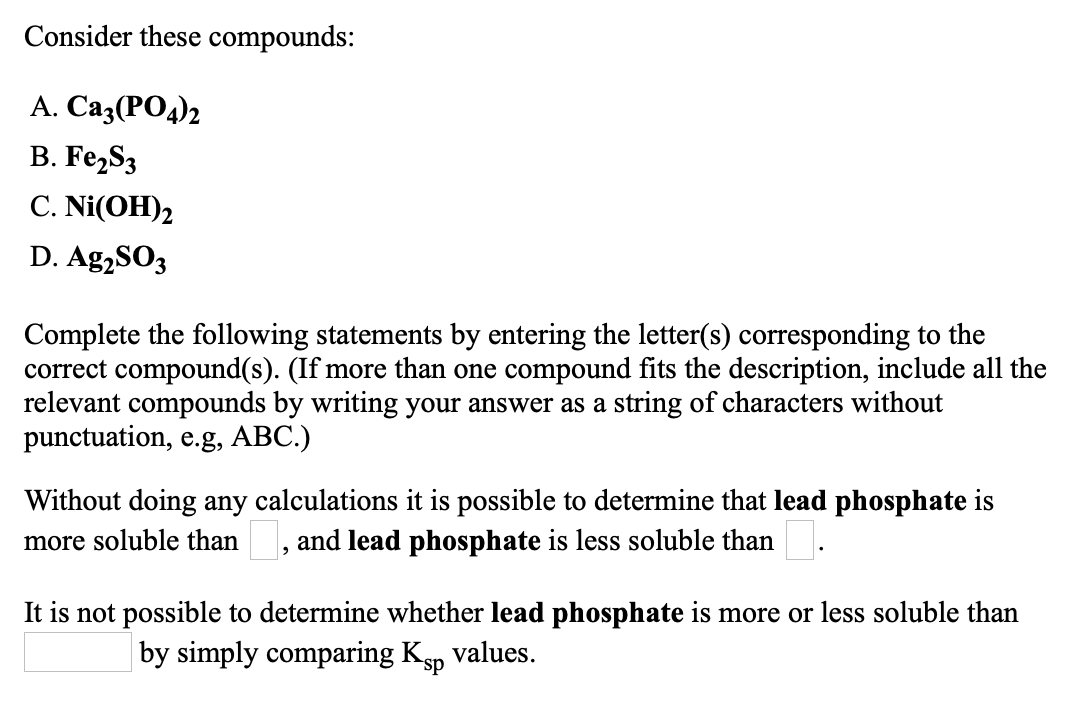 Solved Consider these compounds: A. Ca3(PO4)2 B. Fe2S3 C. | Chegg.com