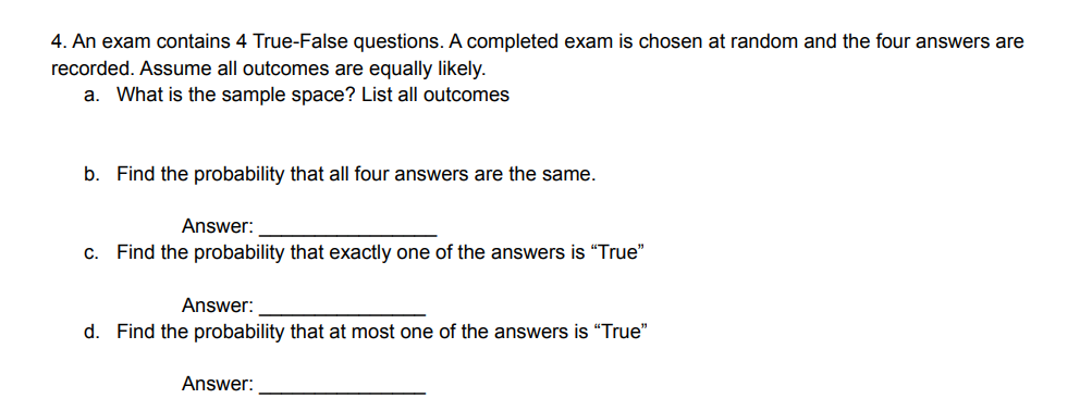 Solved 4. An exam contains 4 True-False questions. A | Chegg.com
