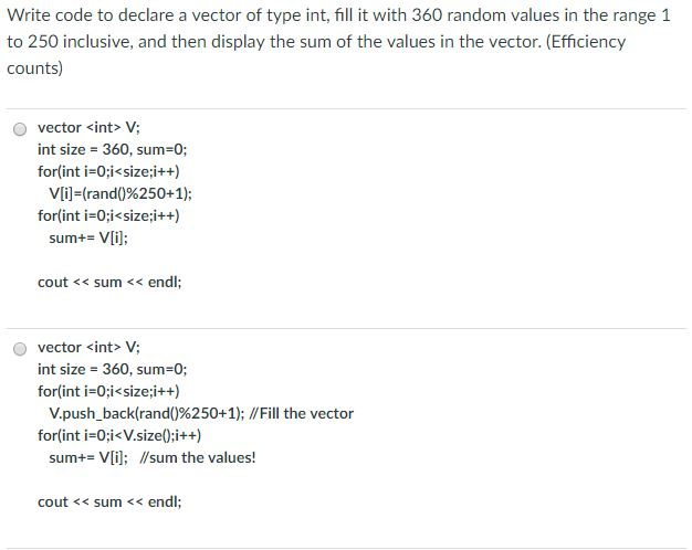 Solved Write code to declare a vector of type int, fill it | Chegg.com
