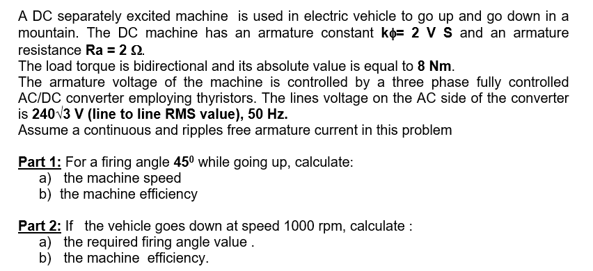 Solved A DC separately excited machine is used in electric | Chegg.com