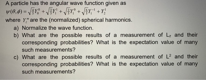 Solved A particle has the angular wave function given as | Chegg.com