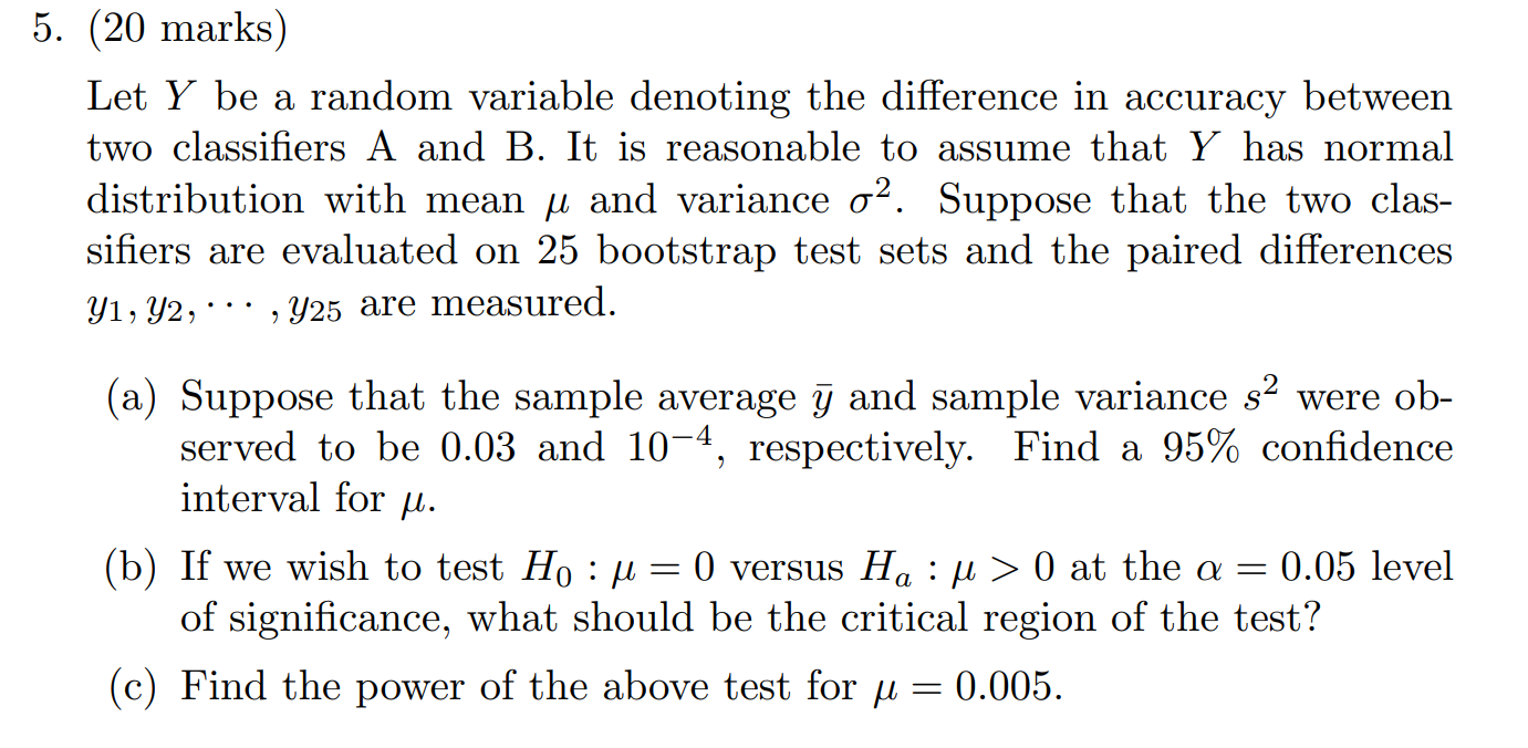 Solved Let Y be a random variable denoting the difference in | Chegg.com