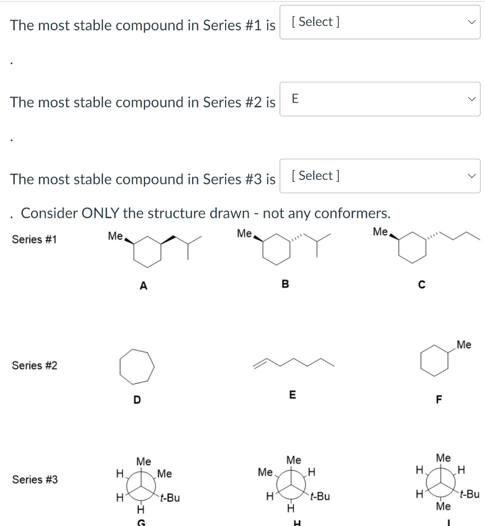 Solved > The most stable compound in Series #1 is [Select] E | Chegg.com