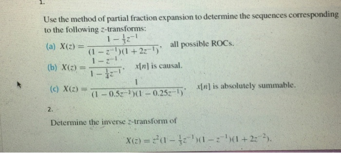 Solved Use the method of partial fraction expansion to | Chegg.com