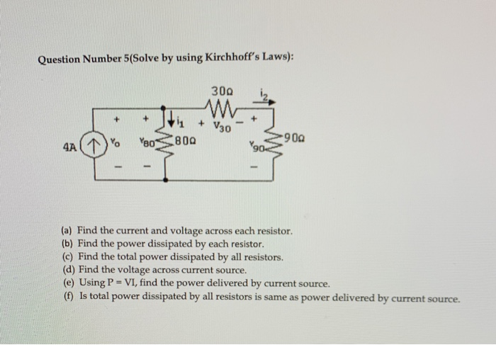 Solved Question Number 5(Solve by using Kirchhoff's Laws): | Chegg.com