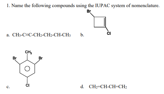 Name the following compounds using the IUPAC system | Chegg.com