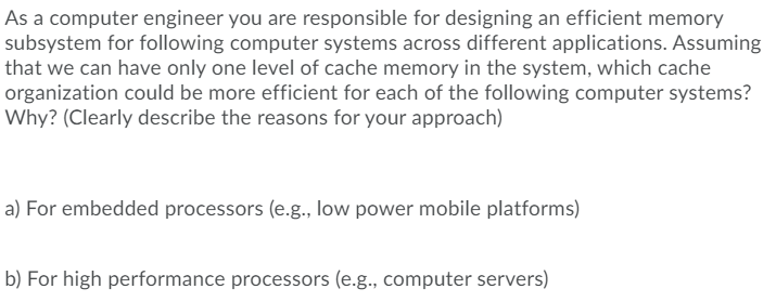 Solved As a computer engineer you are responsible for | Chegg.com